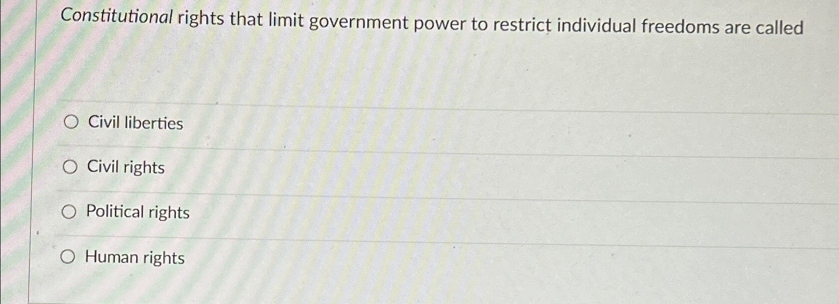 Solved Constitutional rights that limit government power to | Chegg.com