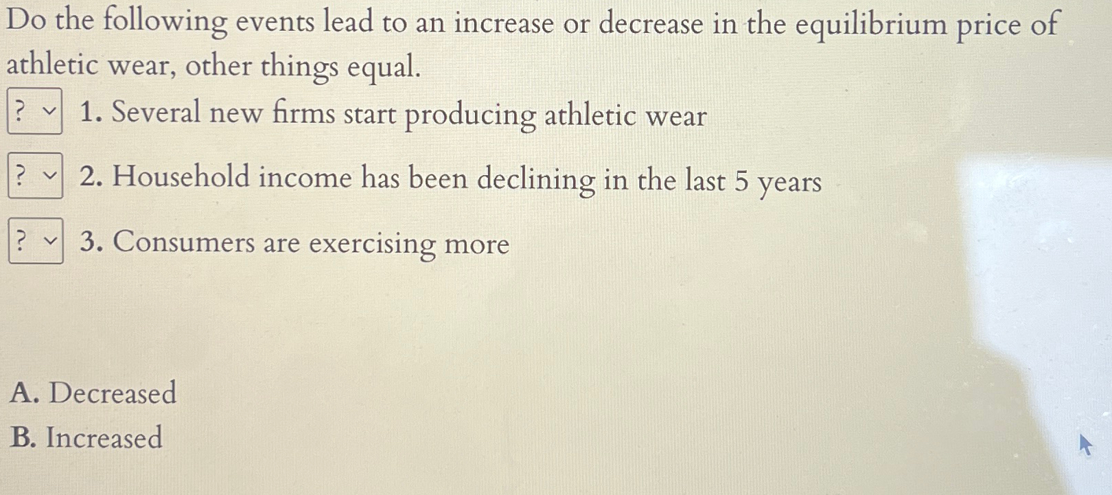 Solved Do the following events lead to an increase or | Chegg.com