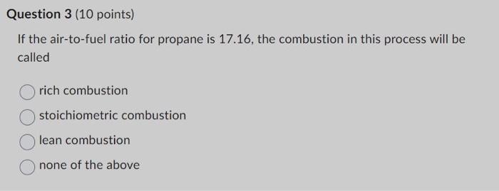 Solved If the air-to-fuel ratio for propane is 17.16, the | Chegg.com