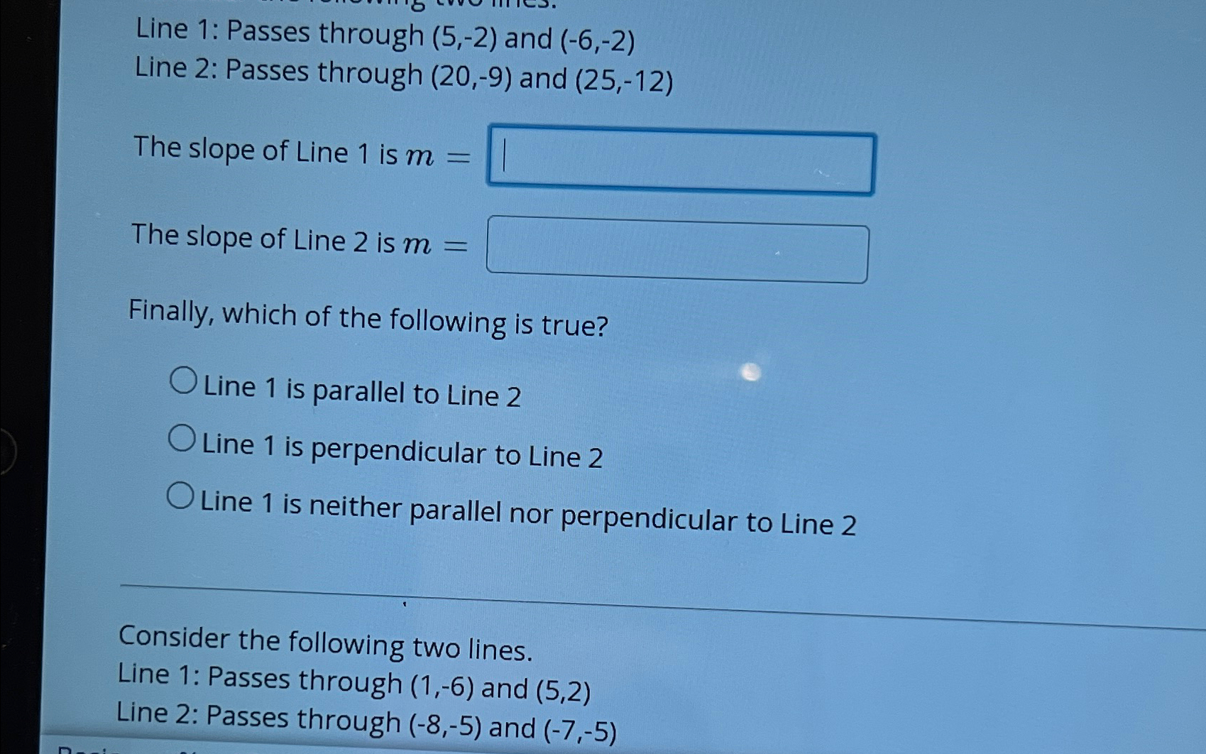 Solved Line 1: Passes through (5,-2) ﻿and (-6,-2)Line 2: | Chegg.com