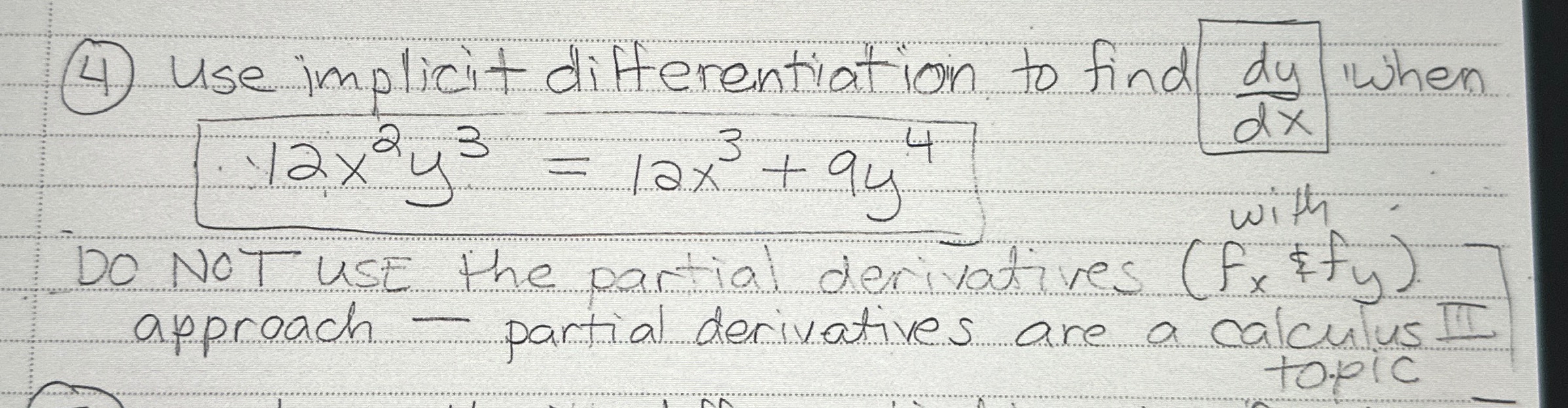 Solved Use implicit differentiation to find dydx | Chegg.com