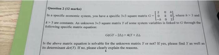 Solved Question 2 (12 marks) In a specific economic system, | Chegg.com