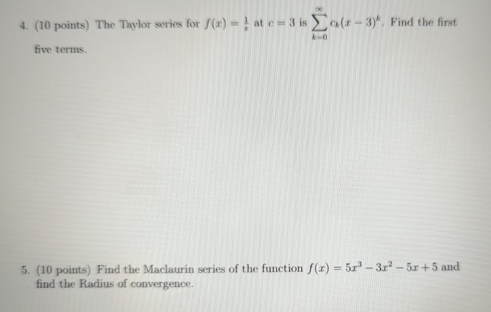 Solved 4. (10 points) The Taylor series for f(x)=x1 at c=3 | Chegg.com