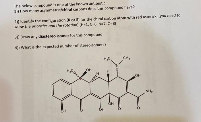 Solved The below compound is one of the known antibiotic. | Chegg.com