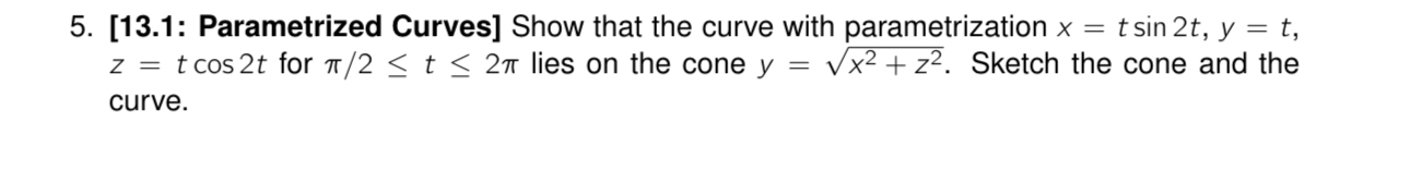 Solved [13.1: Parametrized Curves] ﻿Show that the curve with | Chegg.com