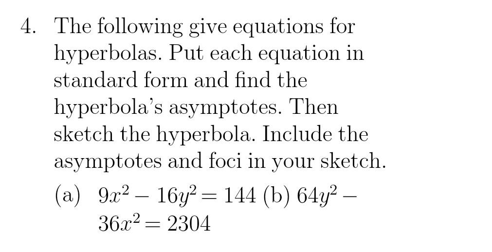 Solved 1. The following give equations for hyperbolas. Put | Chegg.com