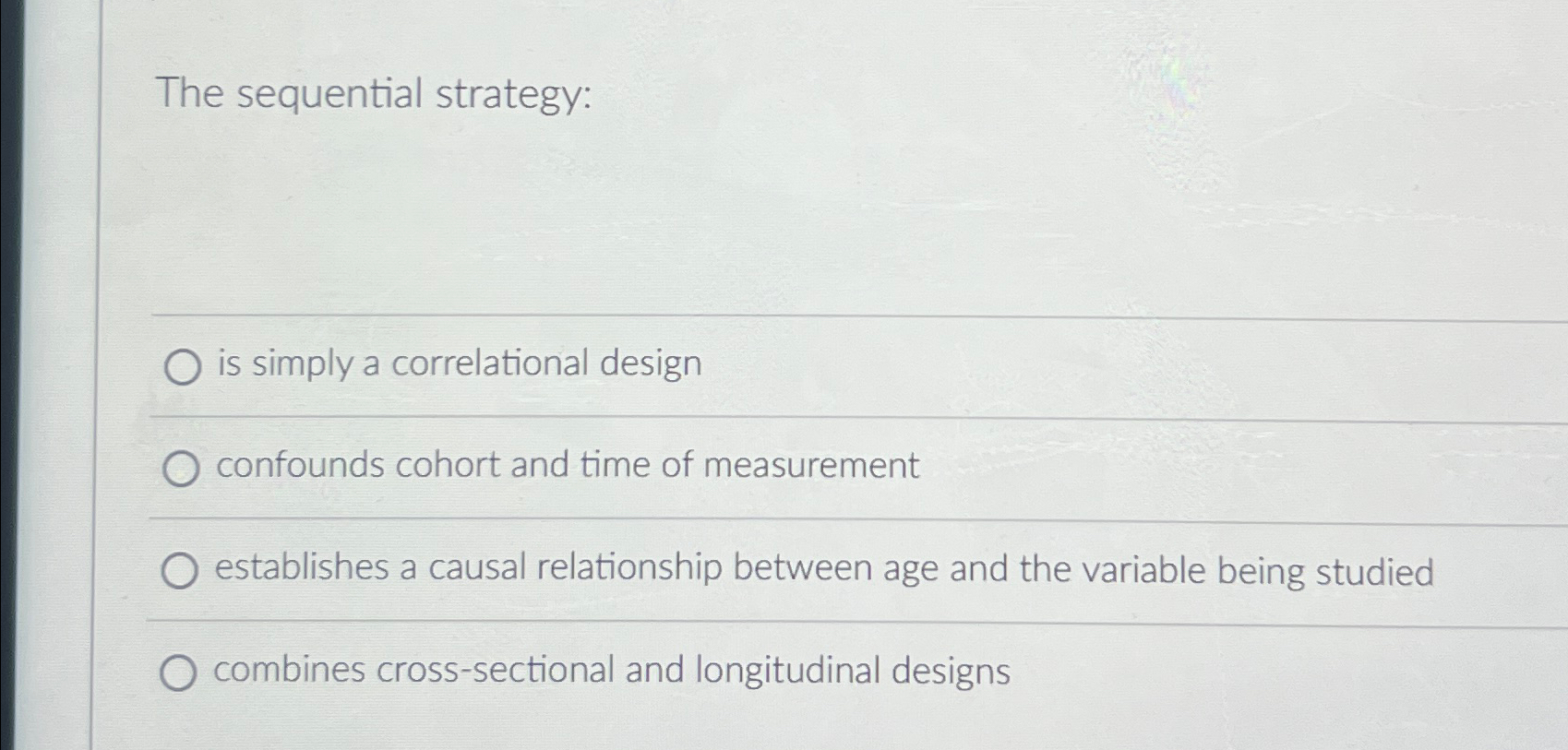 Solved The sequential strategy:is simply a correlational | Chegg.com