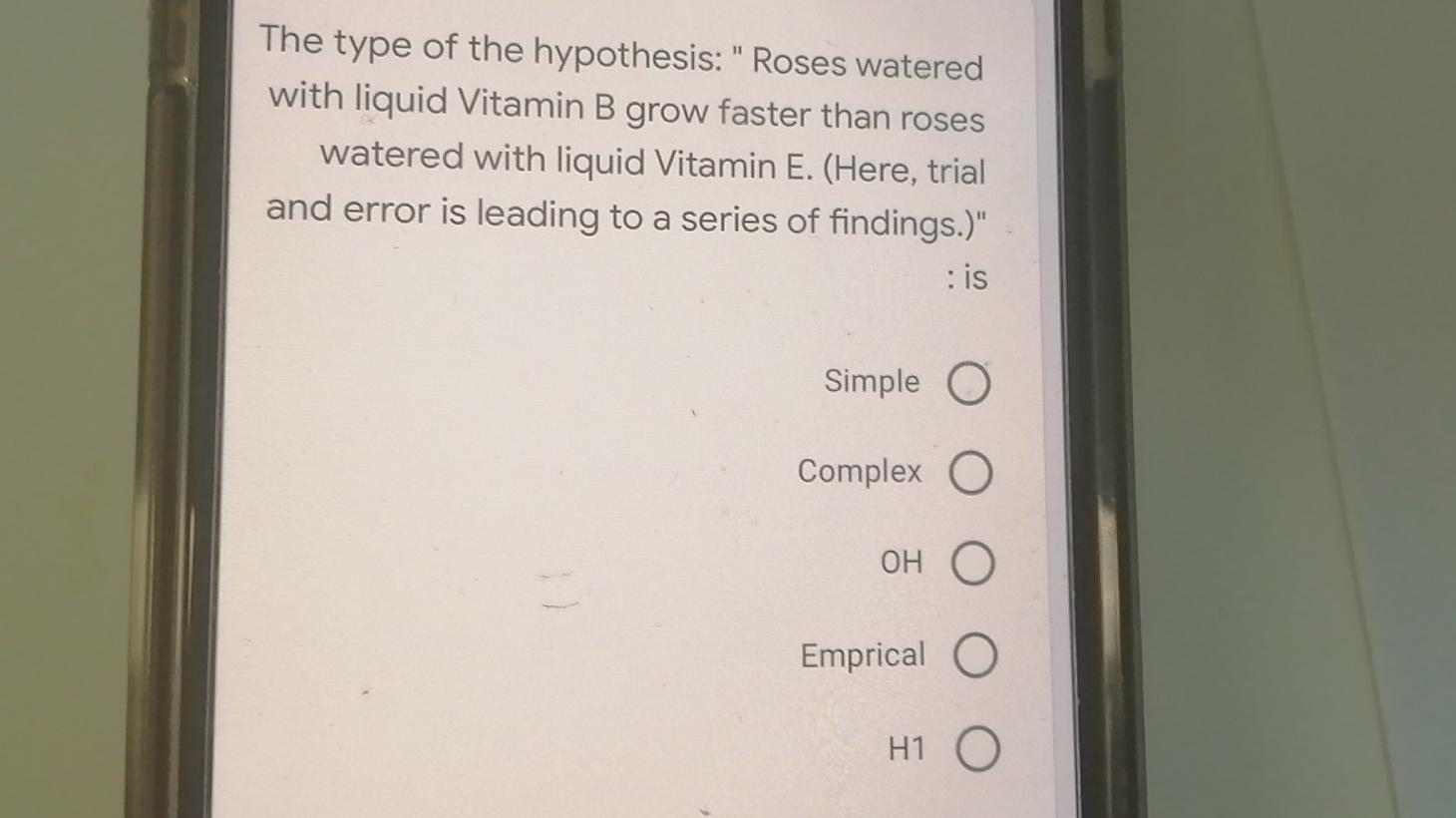Solved The type of the hypothesis: " Roses watered with | Chegg.com