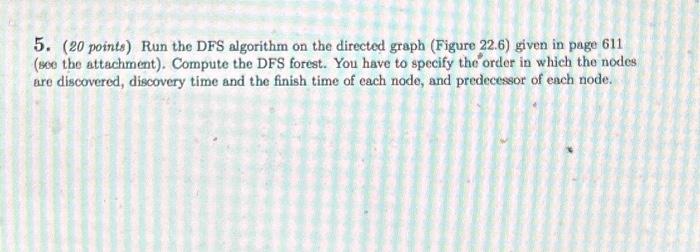 5. (20 points) Run the DFS algorithm on the directed | Chegg.com