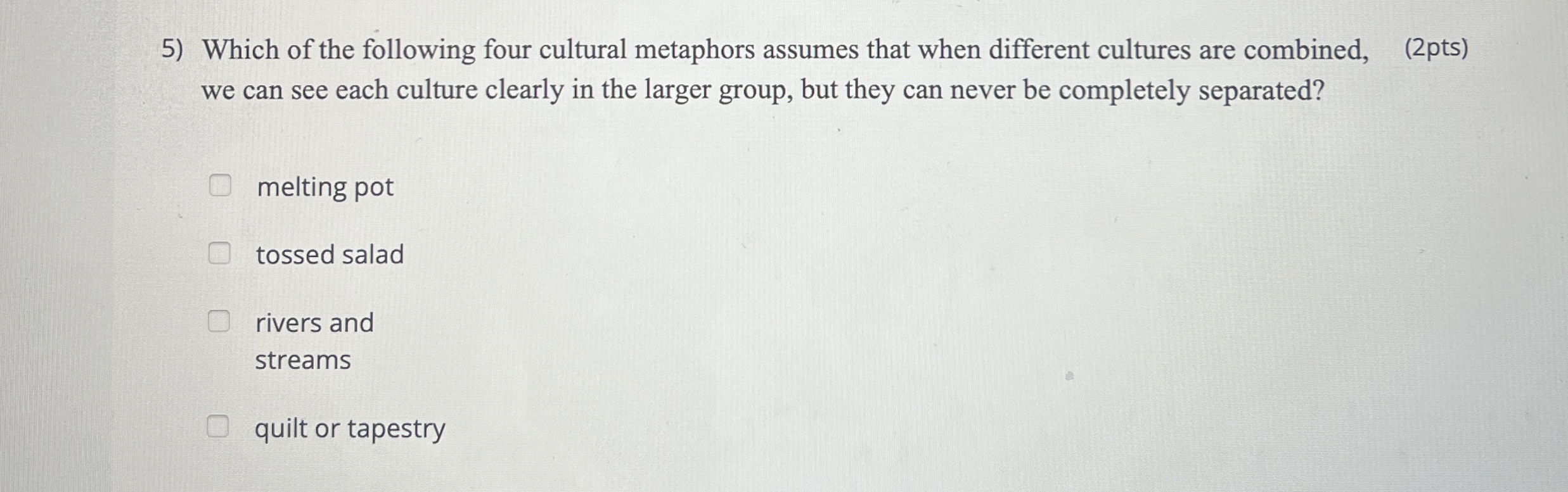 Solved Which of the following four cultural metaphors | Chegg.com