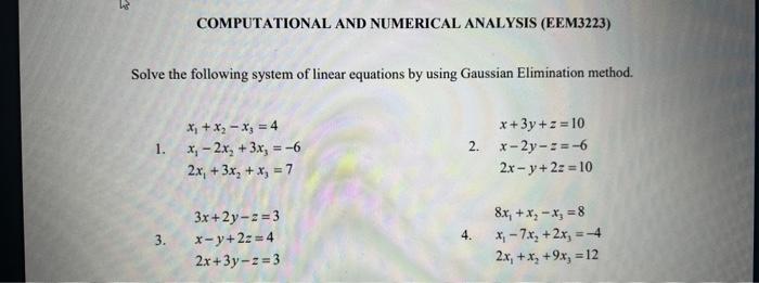 Solved COMPUTATIONAL AND NUMERICAL ANALYSIS (EEM3223) Solve | Chegg.com