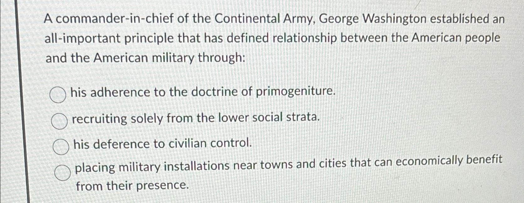Solved A commander-in-chief of the Continental Army, George | Chegg.com