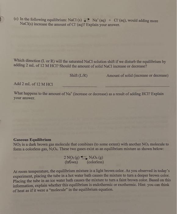 Solved (c) In the following equilibrium: NaCl (s) ↔Na+(aq) | Chegg.com