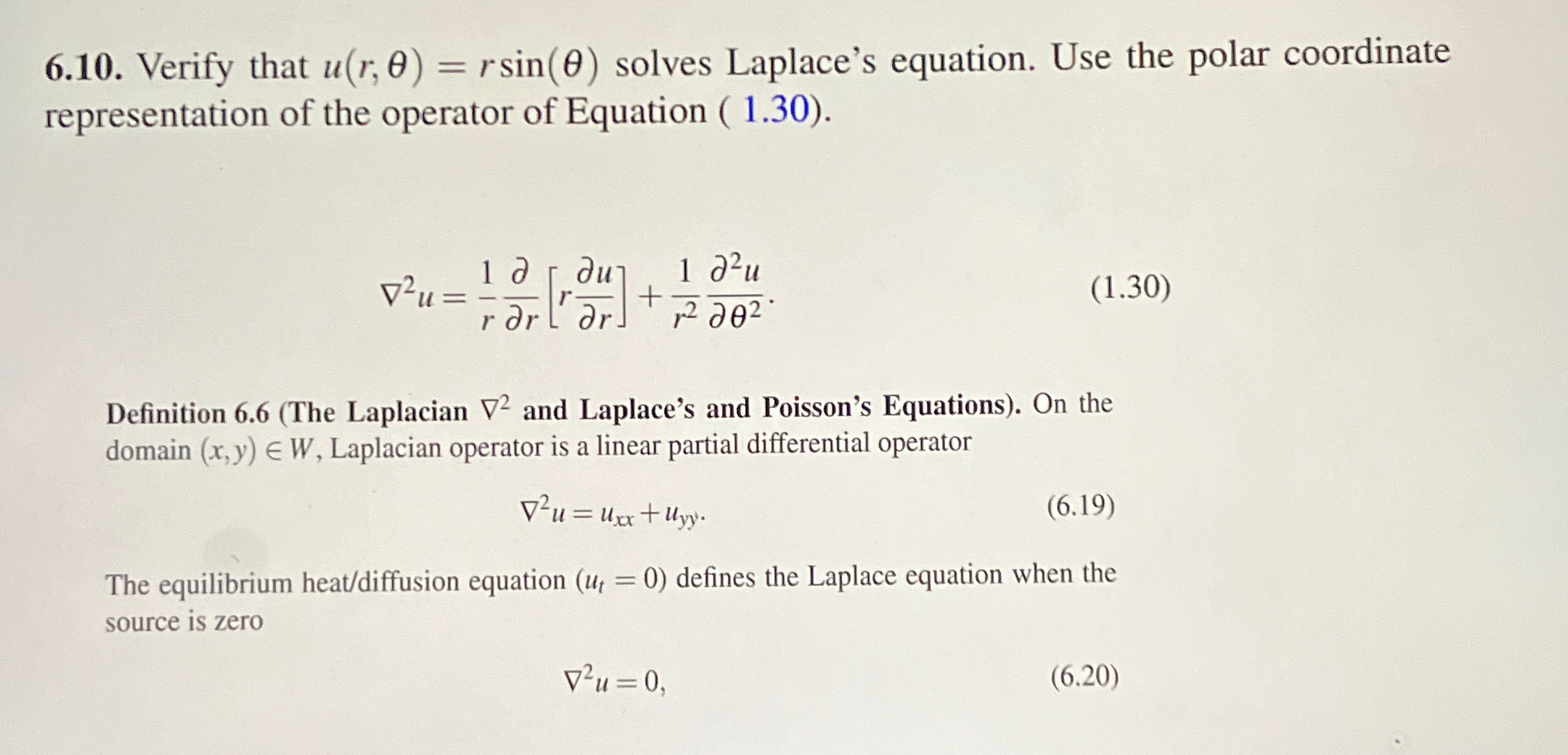 Solved 6.10. ﻿Verify that u(r,θ)=rsin(θ) ﻿solves Laplace's | Chegg.com
