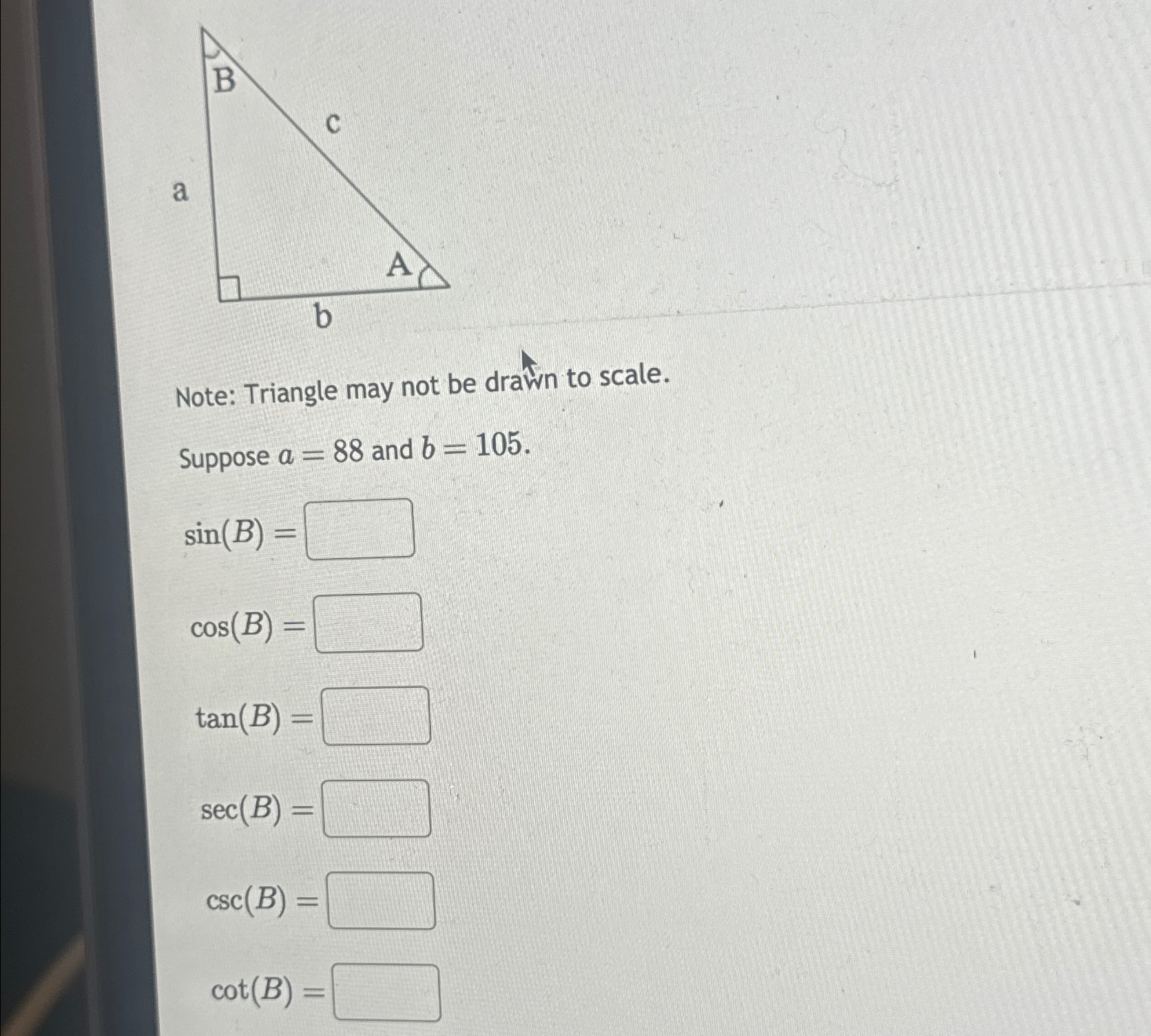 Solved Note: Triangle may not be drawn to scale.Suppose a=88 | Chegg.com