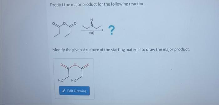 Solved Predict the major product for the following reaction. | Chegg.com