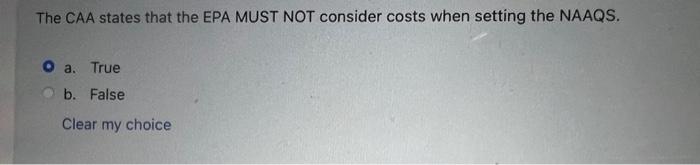 Solved The CAA states that the EPA MUST NOT consider costs | Chegg.com