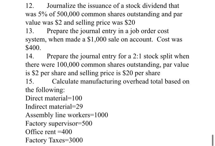 Solved 12. Journalize the issuance of a stock dividend that | Chegg.com