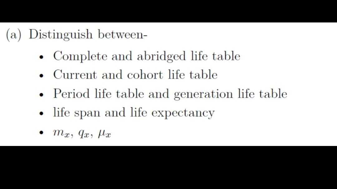 Solved . (a) Distinguish between- Complete and abridged life | Chegg.com