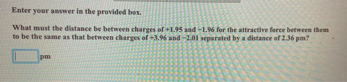 Solved Enter your answer in the provided box. 33 What must | Chegg.com