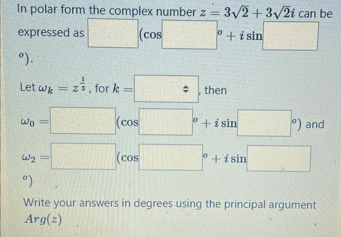 Solved In polar form the complex number z=322+322i can be | Chegg.com