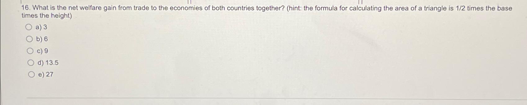 Solved What is the net welfare gain from trade to the | Chegg.com