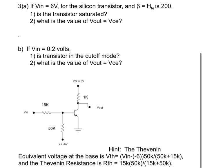 Solved 3)a) If Vin = 6V, for the silicon transistor, and B = | Chegg.com