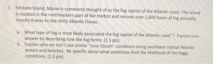Solved 1. Mistake Island, Maine is commonly thought of as | Chegg.com