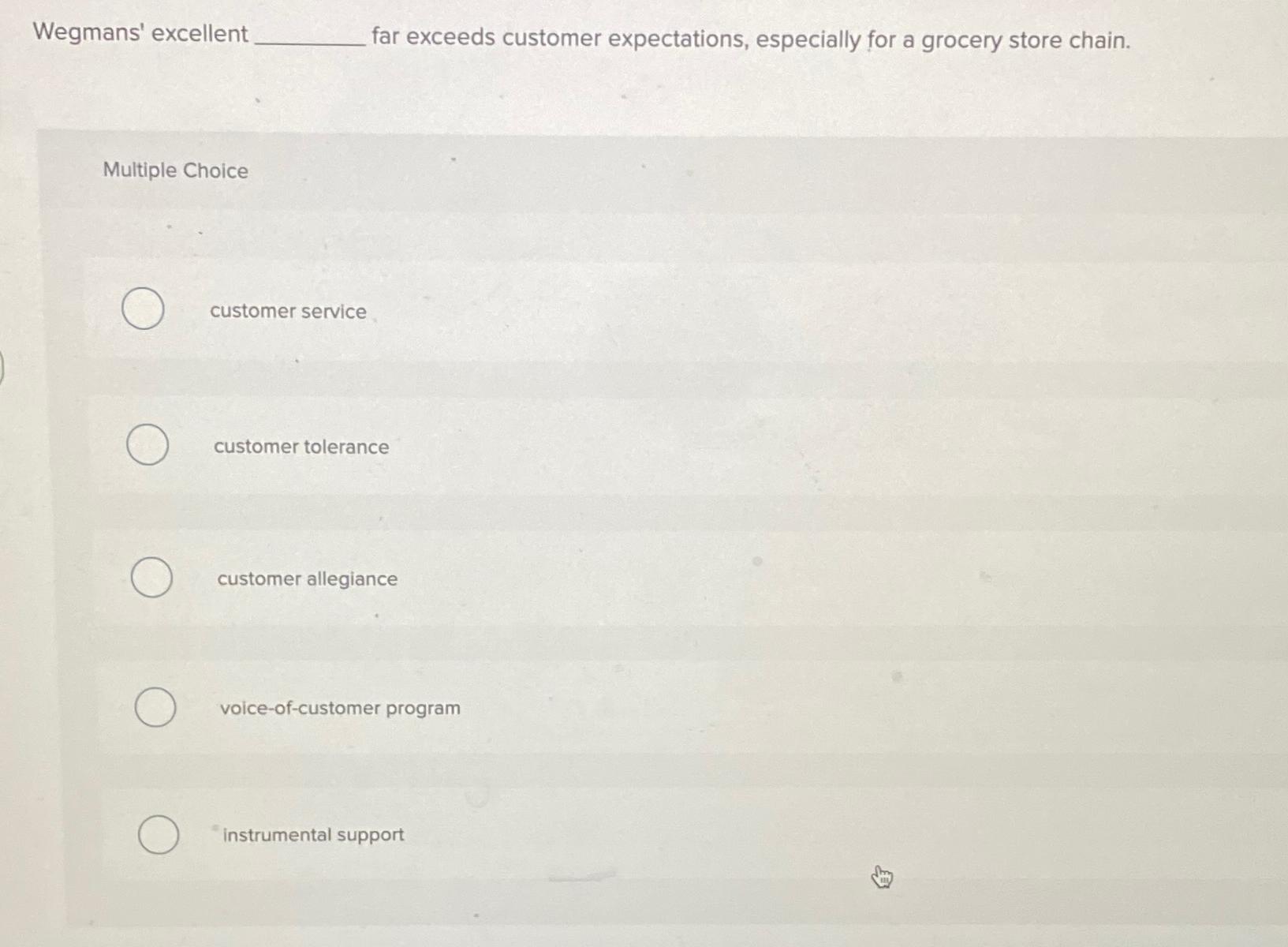 Solved Wegmans' excellent far exceeds customer expectations, | Chegg.com