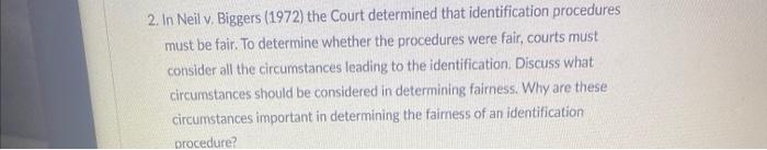 2. In Neil v. Biggers (1972) the Court determined | Chegg.com