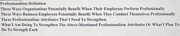 Solved Professionalism Definition Three Ways Organizations | Chegg.com