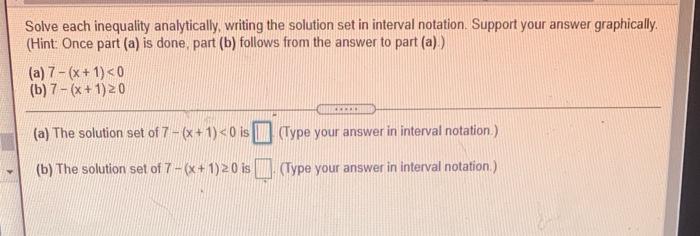 Solved Solve each inequality analytically, writing the | Chegg.com