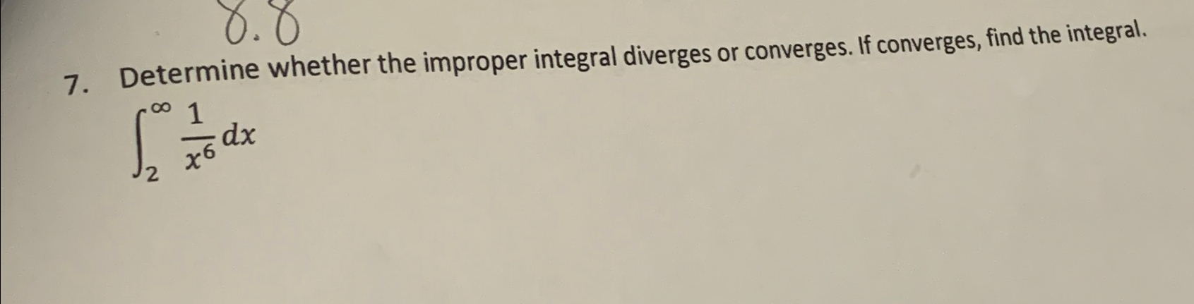 Solved Determine whether the improper integral diverges or | Chegg.com