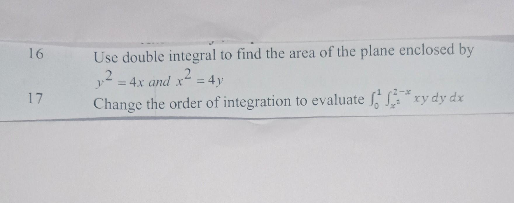 Solved 16 Use double integral to find the area of the plane | Chegg.com