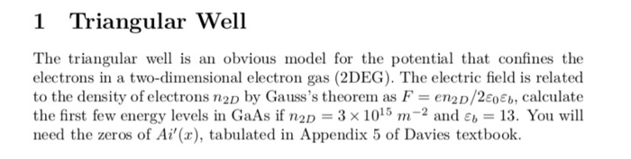 Solved 1 Triangular Well The triangular well is an obvious | Chegg.com