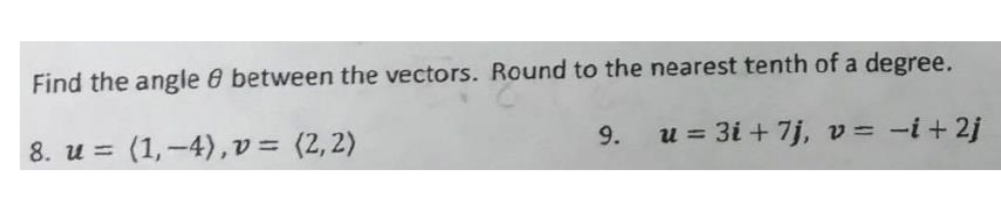 Solved Find the angle θ ﻿between the vectors. Round to the | Chegg.com