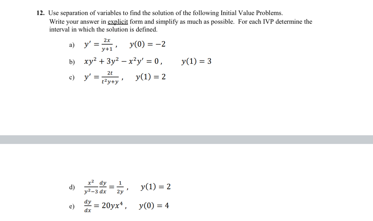 Solved Use separation of variables to find the solution of | Chegg.com