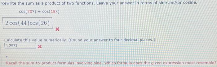 Solved Rewrite the sum as a product of two functions. Leave | Chegg.com