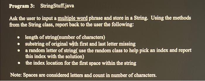 Solved Program 3: StringStuff.java Ask the user to input a | Chegg.com