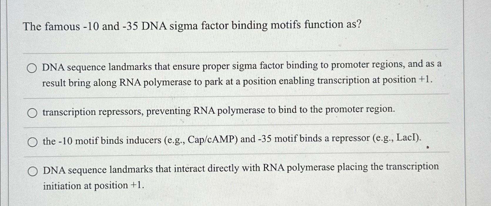 Solved The famous -10 ﻿and -35 ﻿DNA sigma factor binding | Chegg.com