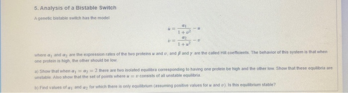 5. Analysis of a Bistable Switch A genetic bistable | Chegg.com