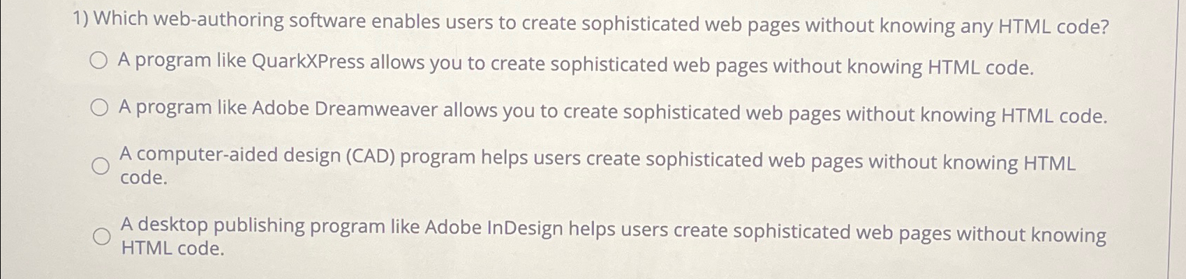 Solved Which web-authoring software enables users to create | Chegg.com