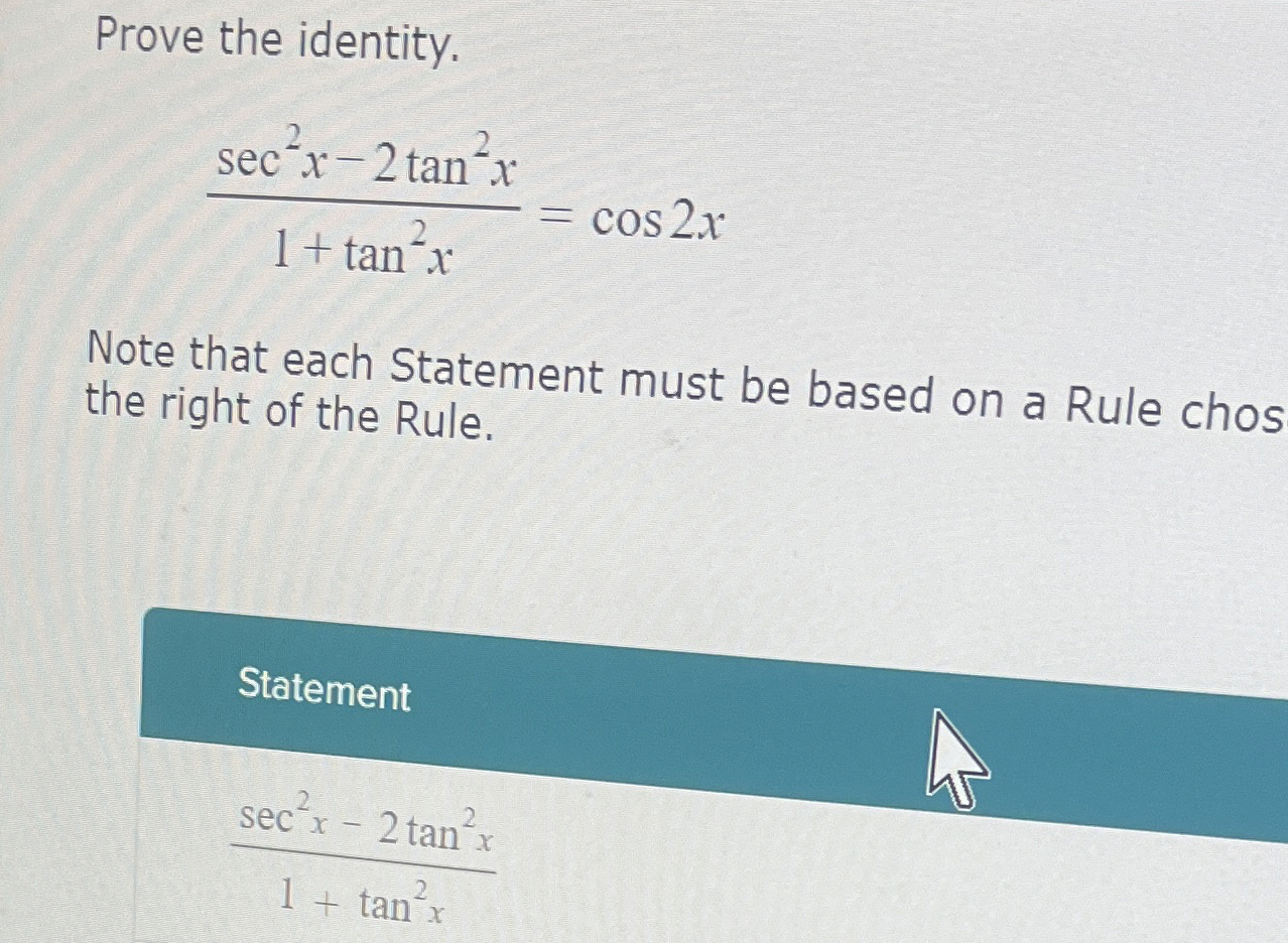 Solved Prove the identity.sec2x-2tan2x1+tan2x=cos2xNote that | Chegg.com