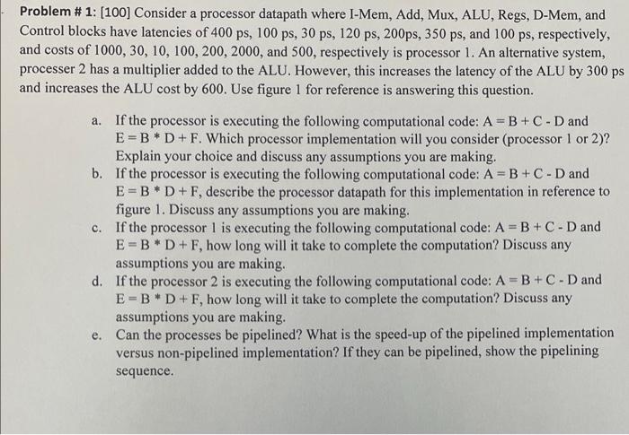 Solved Problem #1: [100] Consider a processor datapath where | Chegg.com