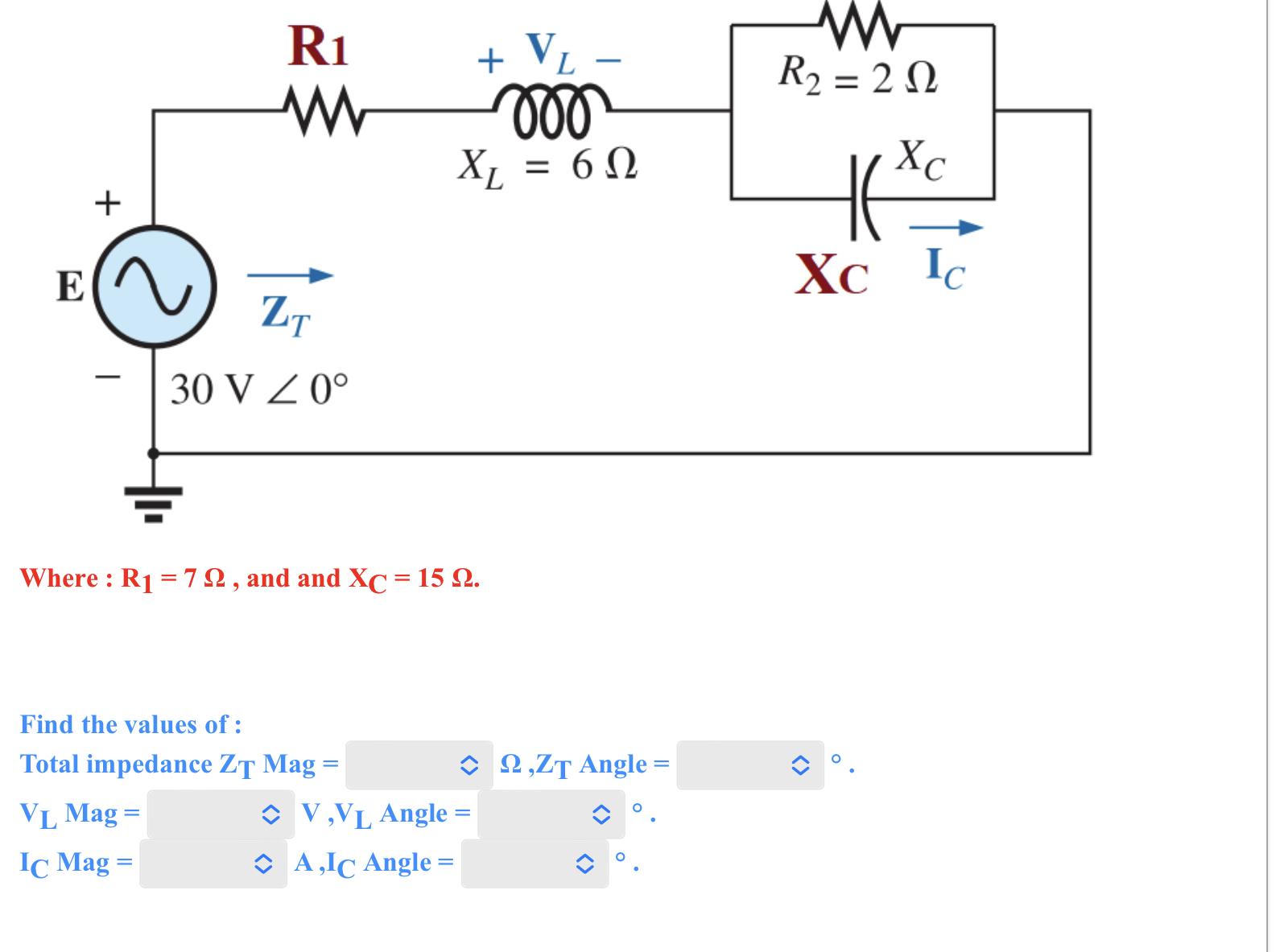 Solved Where: R1=7Ω, ﻿and and xC=15Ω.Find the values of : | Chegg.com