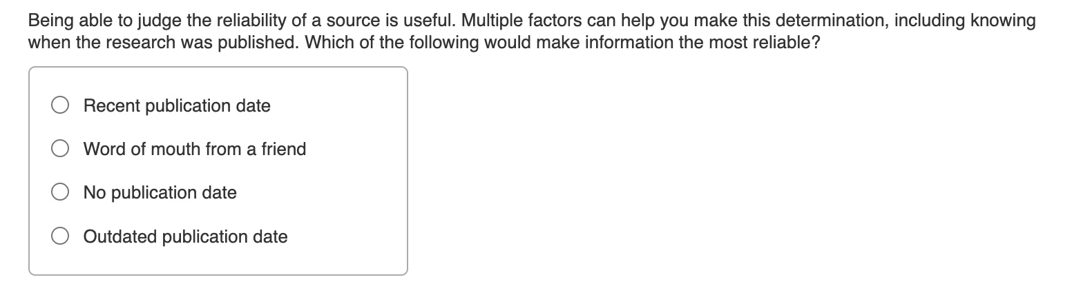Solved Being able to judge the reliability of a source is | Chegg.com
