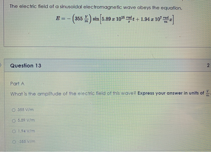 Solved The electric field of a sinusoidal electromagnetic | Chegg.com