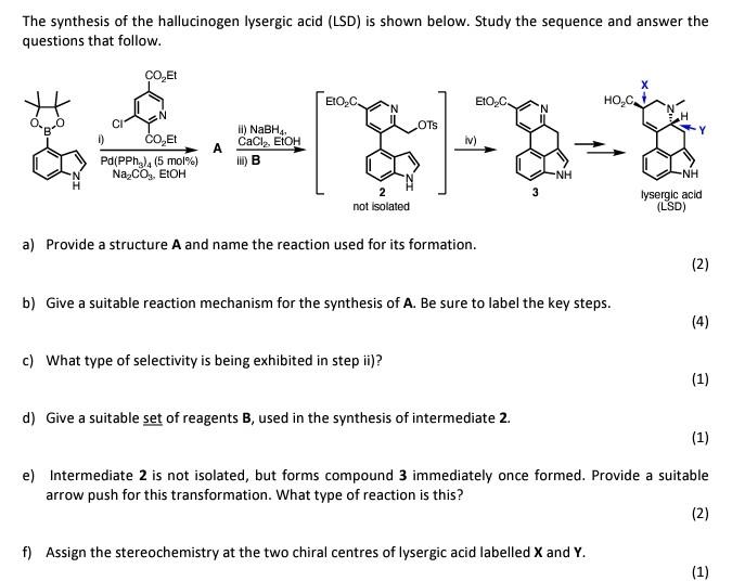 Solved The synthesis of the hallucinogen lysergic acid (LSD) | Chegg.com