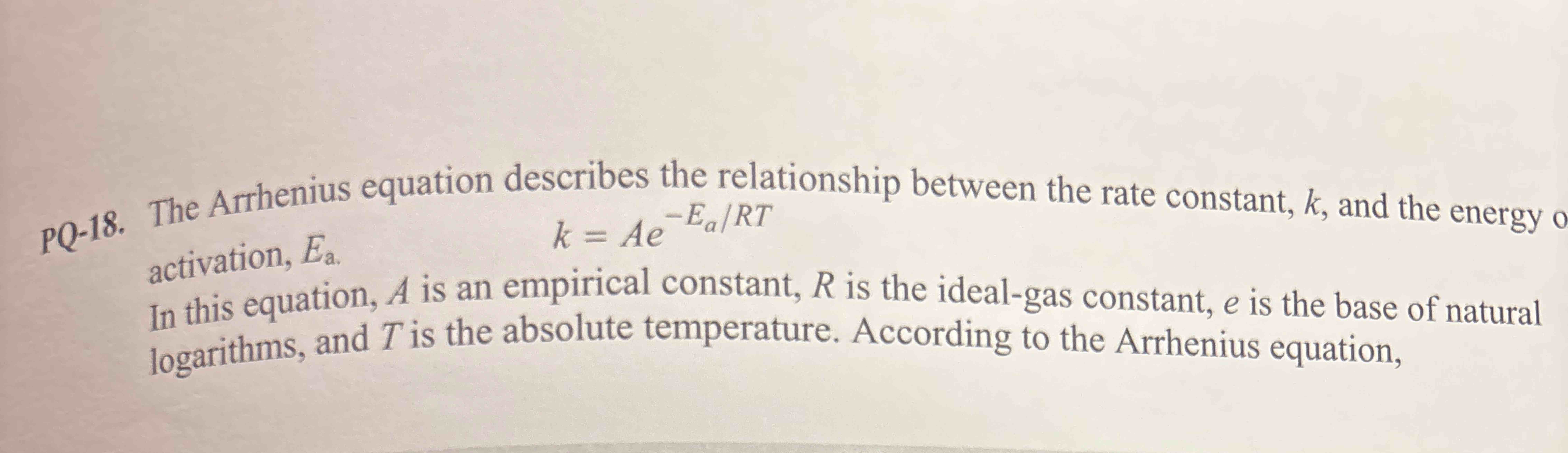 Solved PQ -18. ﻿The Arrhenius equation describes the | Chegg.com