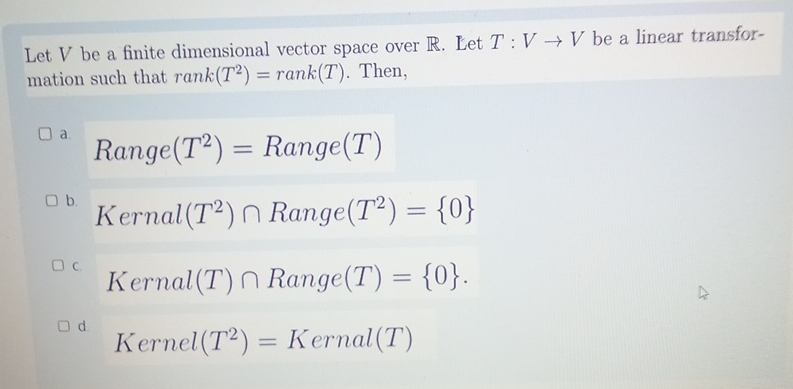 Solved Let V ﻿be a finite dimensional vector space over R. | Chegg.com
